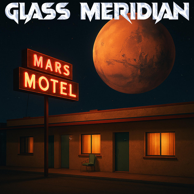 Mars Motel - Album by Glass Meridian | Spotify