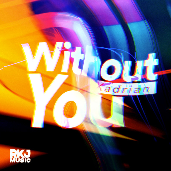 Without You - Single by Xadrian | Spotify