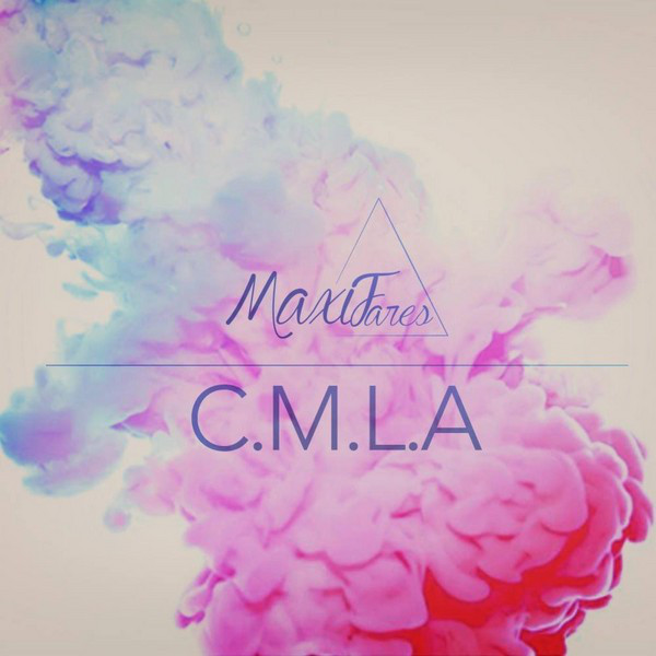 c-m-l-a-single-by-maxi-fares-spotify