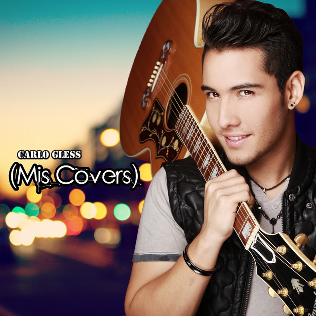 Mis Covers - Álbum de Carlo Gless | Spotify