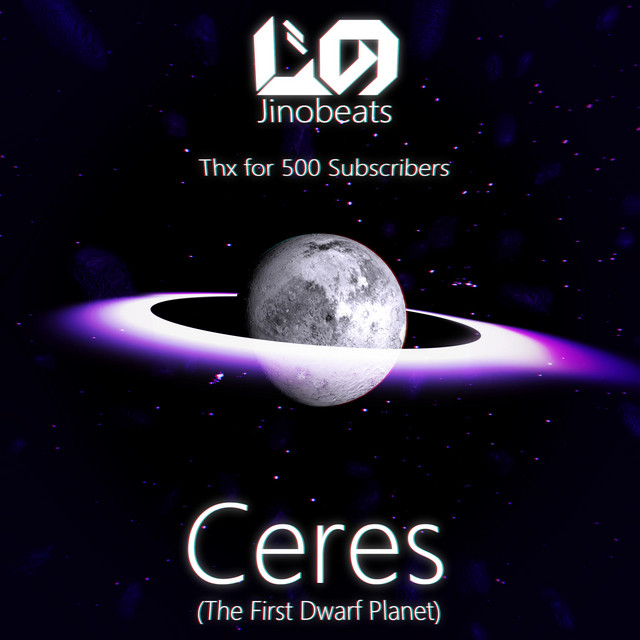 Ceres (The First Dwarf Planet) - Single by JinoBeats | Spotify
