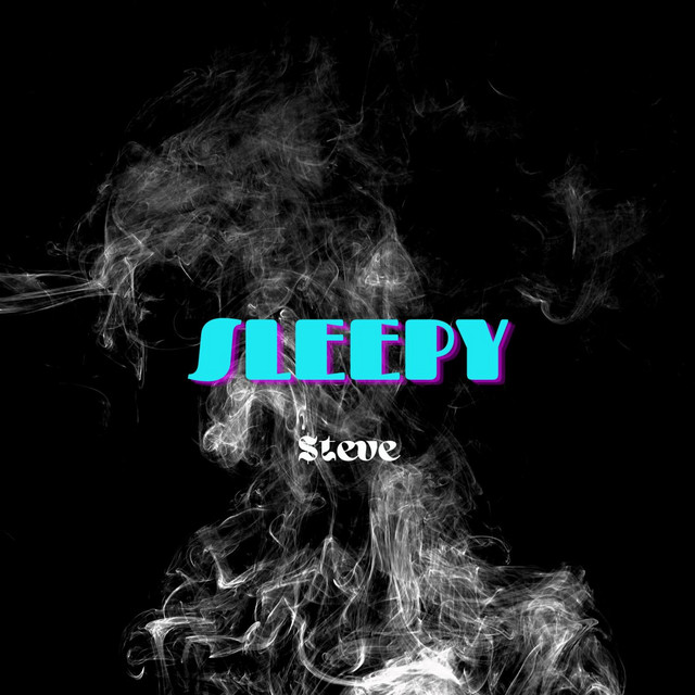 Sleepy - Single by STEVE777 | Spotify