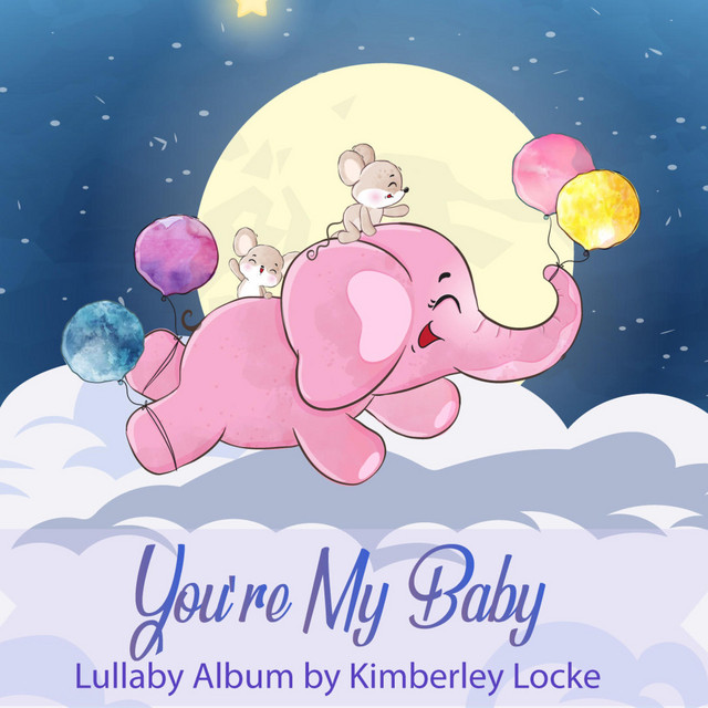 You're My Baby - Album by Kimberley Locke | Spotify