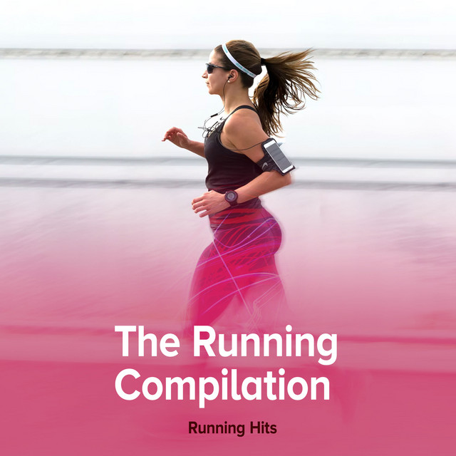 The Running Compilation - Album by Running Hits | Spotify