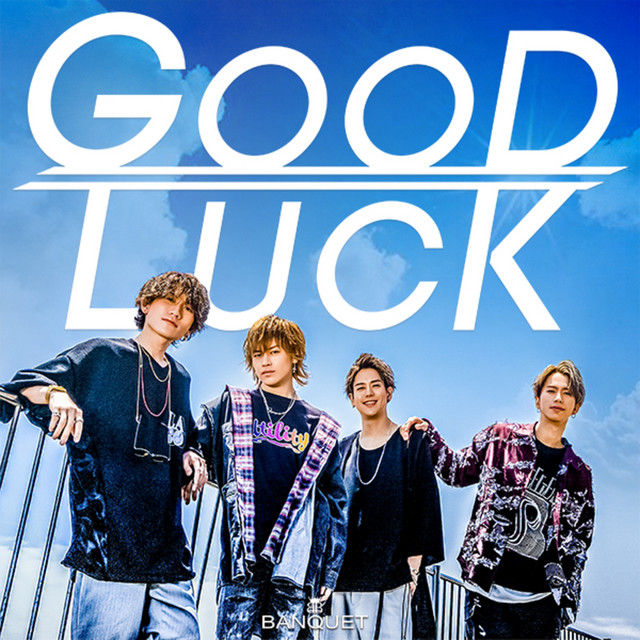 GOOD LUCK - Single by BANQUET | Spotify