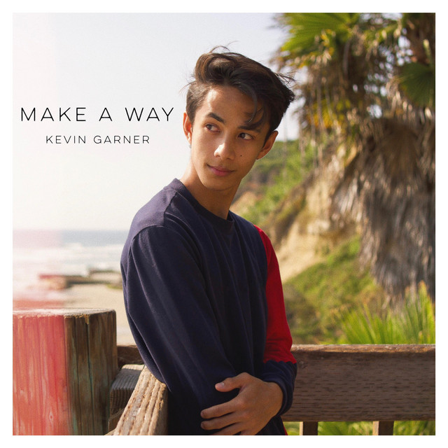 Make A Way - Single by Kevin Garner | Spotify