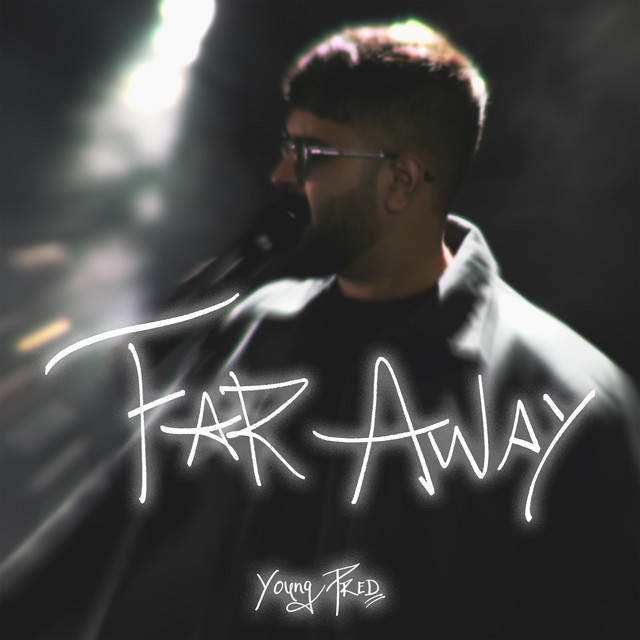 Far Away Song And Lyrics By Young Pred Spotify