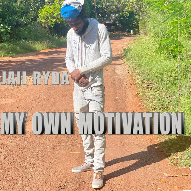 My Own Motivation - Single by Jaii RyDa | Spotify