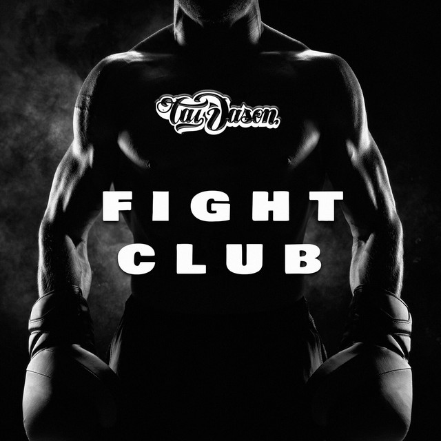 Fight Club - Tai Jason - Album by Tai Jason | Spotify