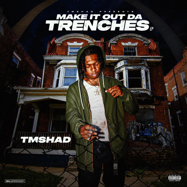 MAKE IT OUT THE TRENCHES - Album by Tmshad | Spotify