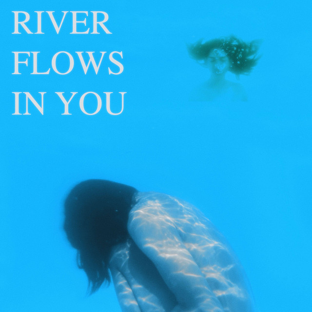 River Flows in You - Album by c152 | Spotify
