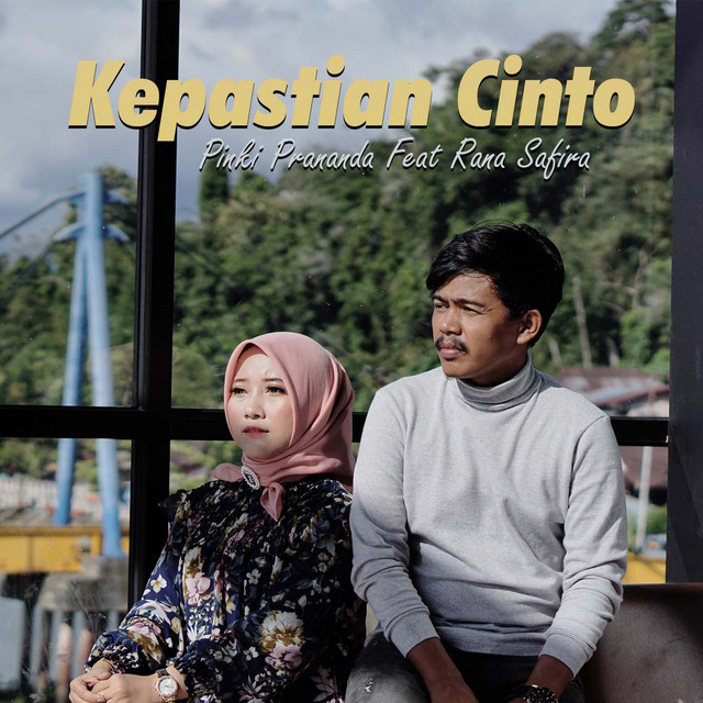 Kepastian Cinto - Single by Pinki Prananda | Spotify