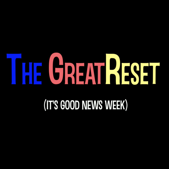 The GreatReset (It's Good News Week) - Compilation by Various Artists ...