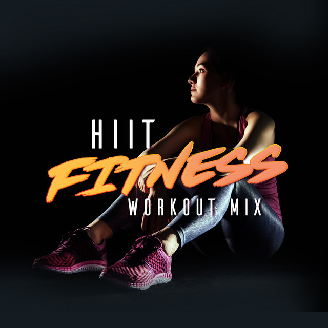 HIIT Fitness Workout Mix - Album by Fitness Workout Hits | Spotify