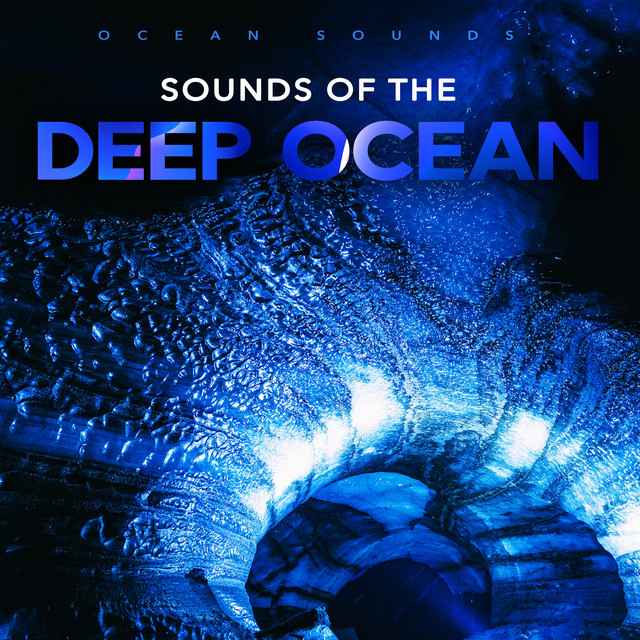 Sounds Of The Deep Ocean - Album by Ocean Sounds | Spotify