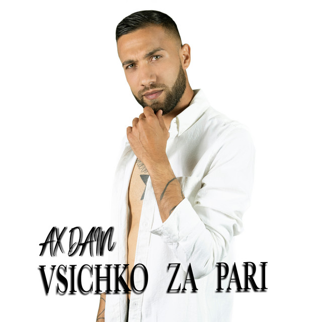 VSICHKO ZA PARI - Single by Ax Dain | Spotify