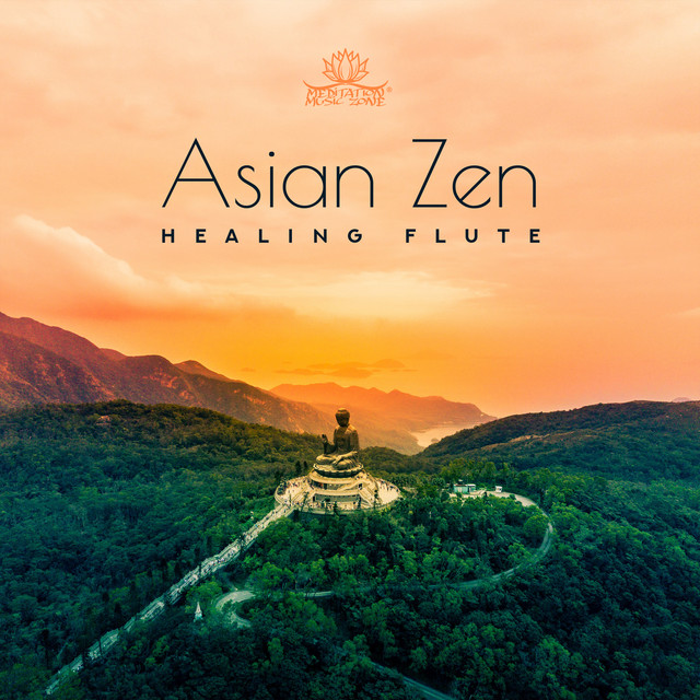 Asian Zen Healing Flute - Meditation, Yoga, Sleep, Traditional Chinese ...