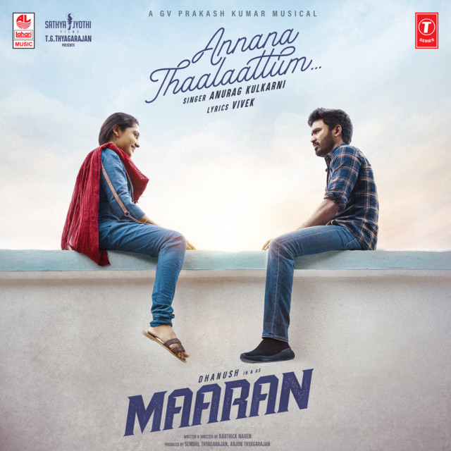Annana Thaalaattum (From "Maaran") - song and lyrics by Anurag Kulkarni ...