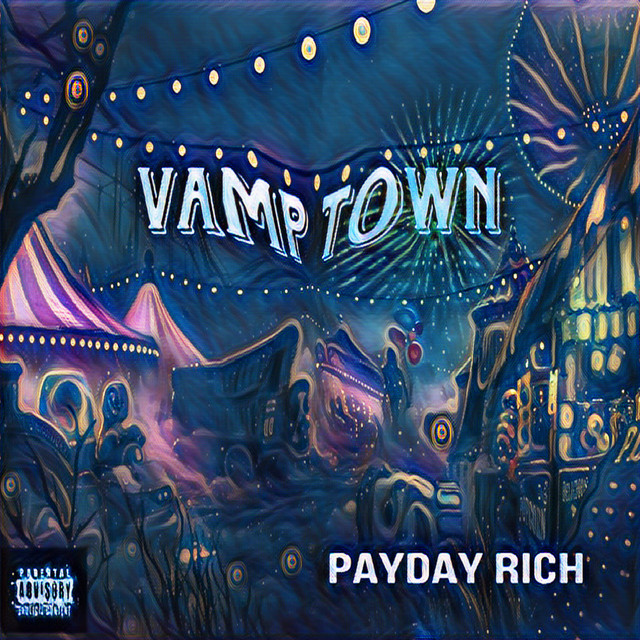 Vamp Town - Album by PayDay Rich | Spotify