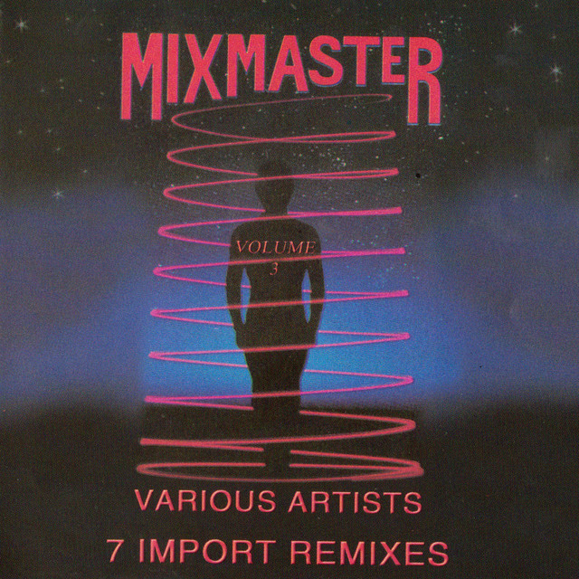 Mixmaster Vol 3 - Album by Mixmaster | Spotify