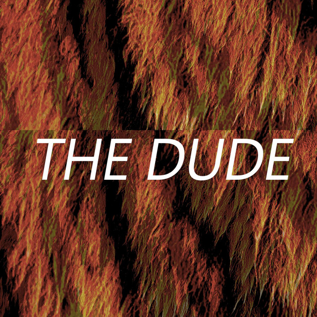(The) Dude - Single by The Dude | Spotify