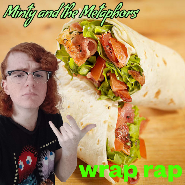 Wrap Rap - Single by Minty and the Metaphors | Spotify