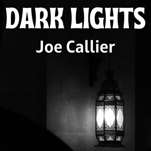 Dark Lights - Album by Joe Callier | Spotify