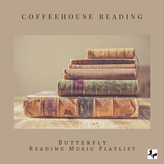 Coffeehouse Reading - Album by Butterfly Reading Music Playlist | Spotify