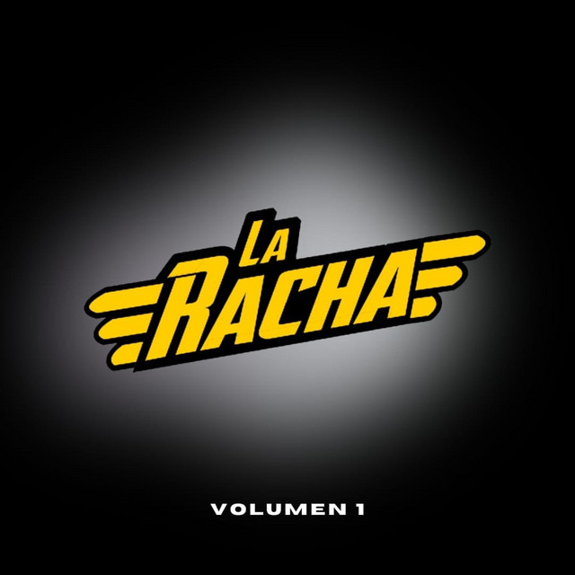 La Racha Volumen (I) - Album by La Racha | Spotify