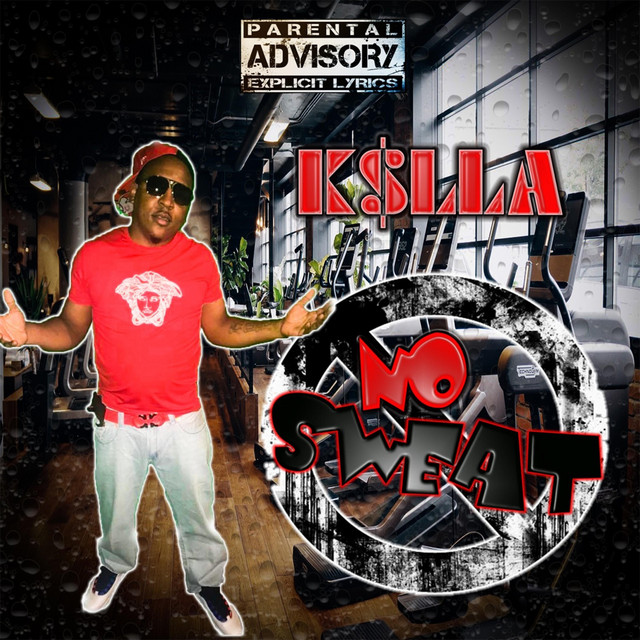 No Sweat - Album by K$lla | Spotify