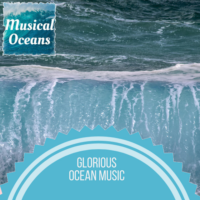 Glorious Ocean Music - Album by Calm Music | Spotify