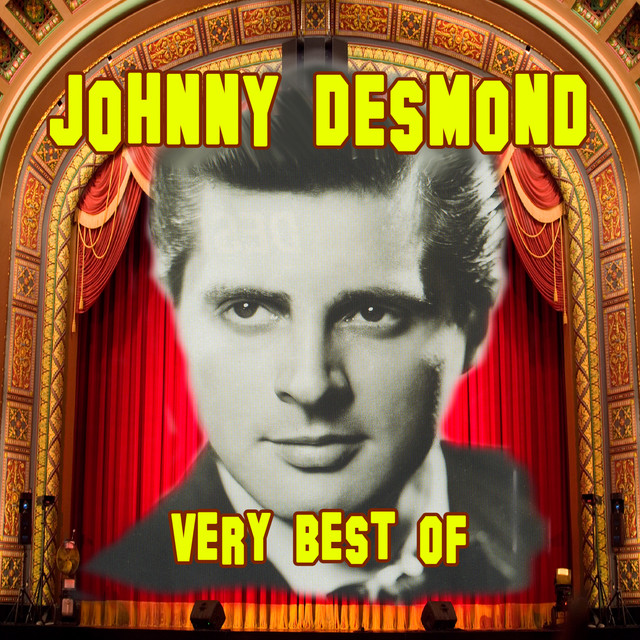 The Very Best Of - Compilation by Johnny Desmond | Spotify
