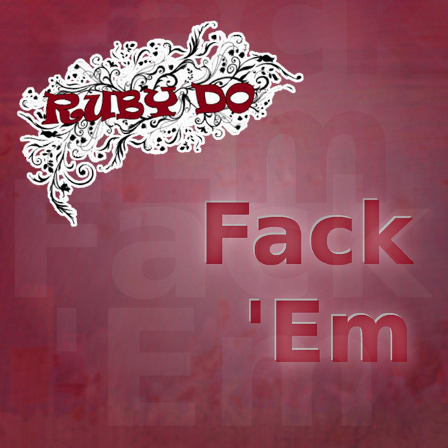 Fack 'Em - Single by Ruby Do | Spotify