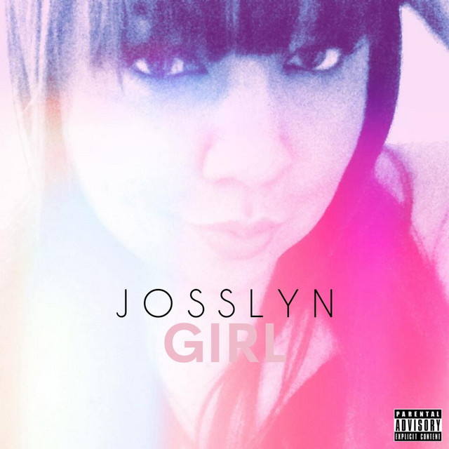 Girl - Album by Josslyn | Spotify