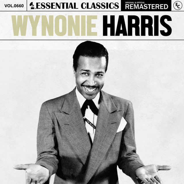 Essential Classics, Vol. 660: Wynonie Harris - Album by Wynonie Harris ...