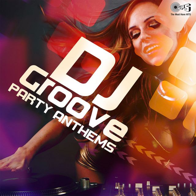 DJ Groove: Party Anthems - Compilation by Various Artists | Spotify