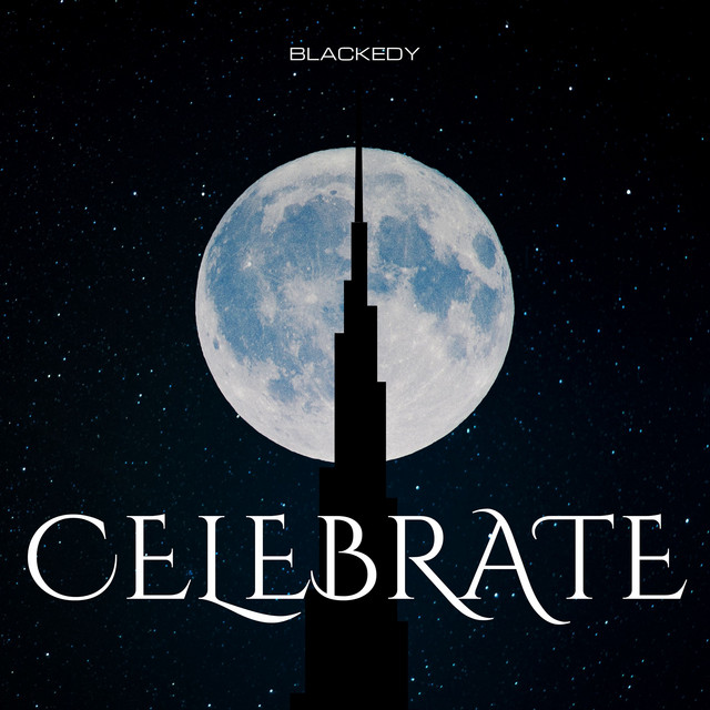 Celebrate - Single by Blackedy | Spotify