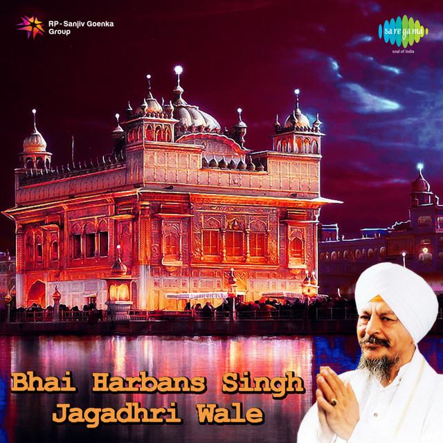 Bhai Harbans Singh Jagadhri Wale - Album by Bhai Harbans Singh ...