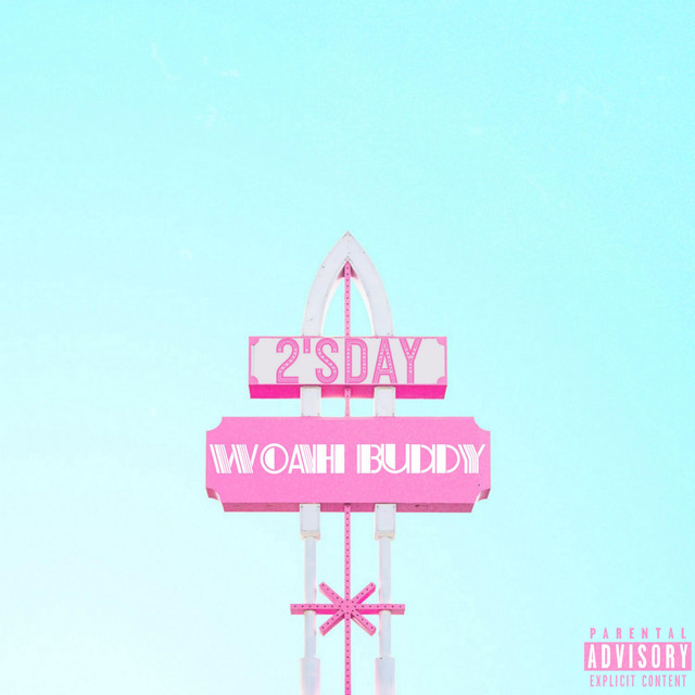 Woah Buddy - Single by 2sday | Spotify