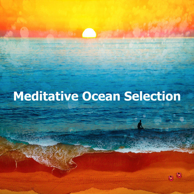 Meditative Ocean Selection - Album by Wave Sleep | Spotify