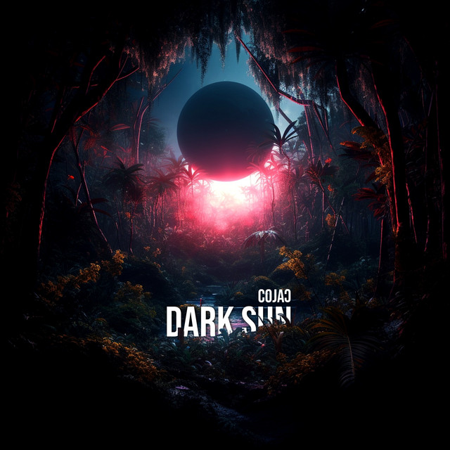 Dark Sun - Single by Cojac | Spotify