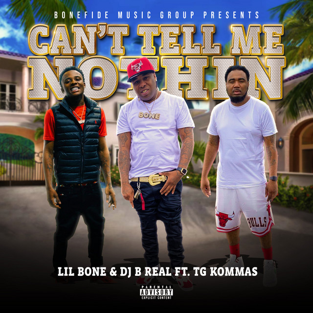 Can’t Tell Me Nothin - Single by Lil Bone | Spotify