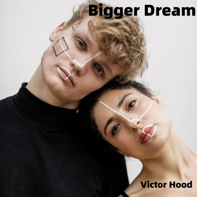 Bigger Dream - Album by Victor Hood | Spotify