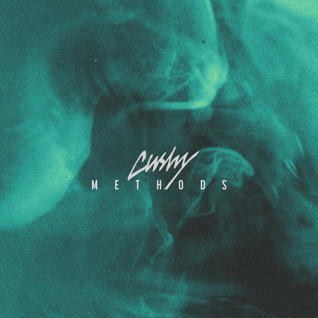 Methods - EP by Cushy | Spotify
