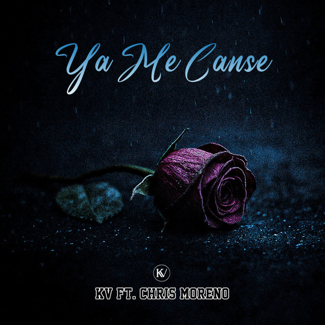Ya Me Canse - Single by KV | Spotify