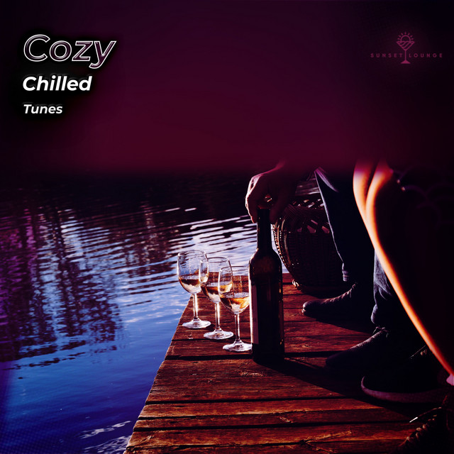 zZz Cozy Chilled Tunes zZz - Album by Lounge Bar Ibiza | Spotify