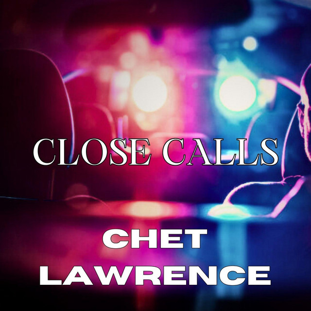 Close Calls - Single by Chet Lawrence | Spotify