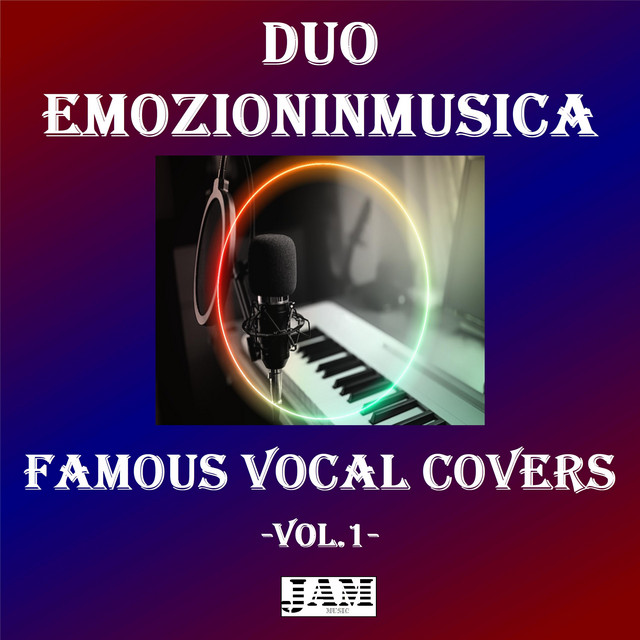 Famous Vocal Covers , Vol. 1 - EP by Duo Emozioninmusica | Spotify