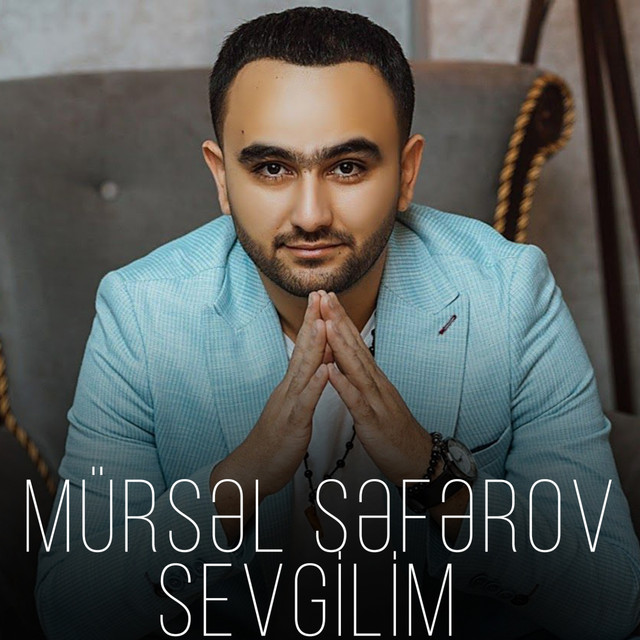 Sevgilim - Album by Mursel Seferov | Spotify