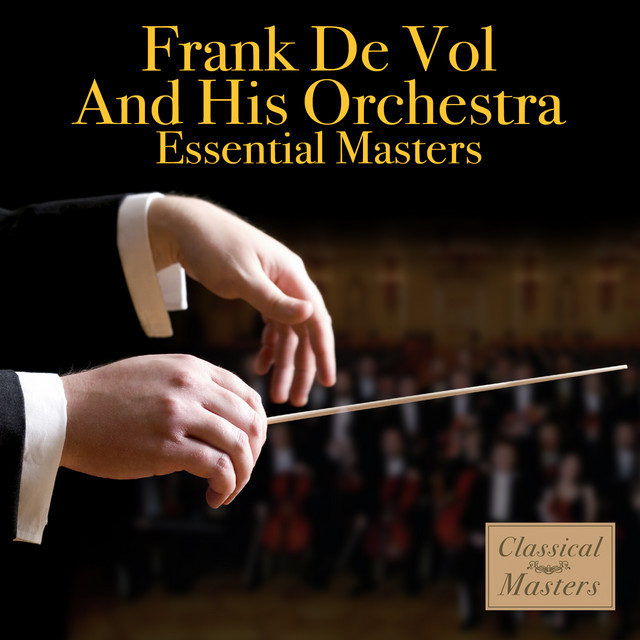 Essential Masters - Album by Frank DeVol & His Orchestra | Spotify